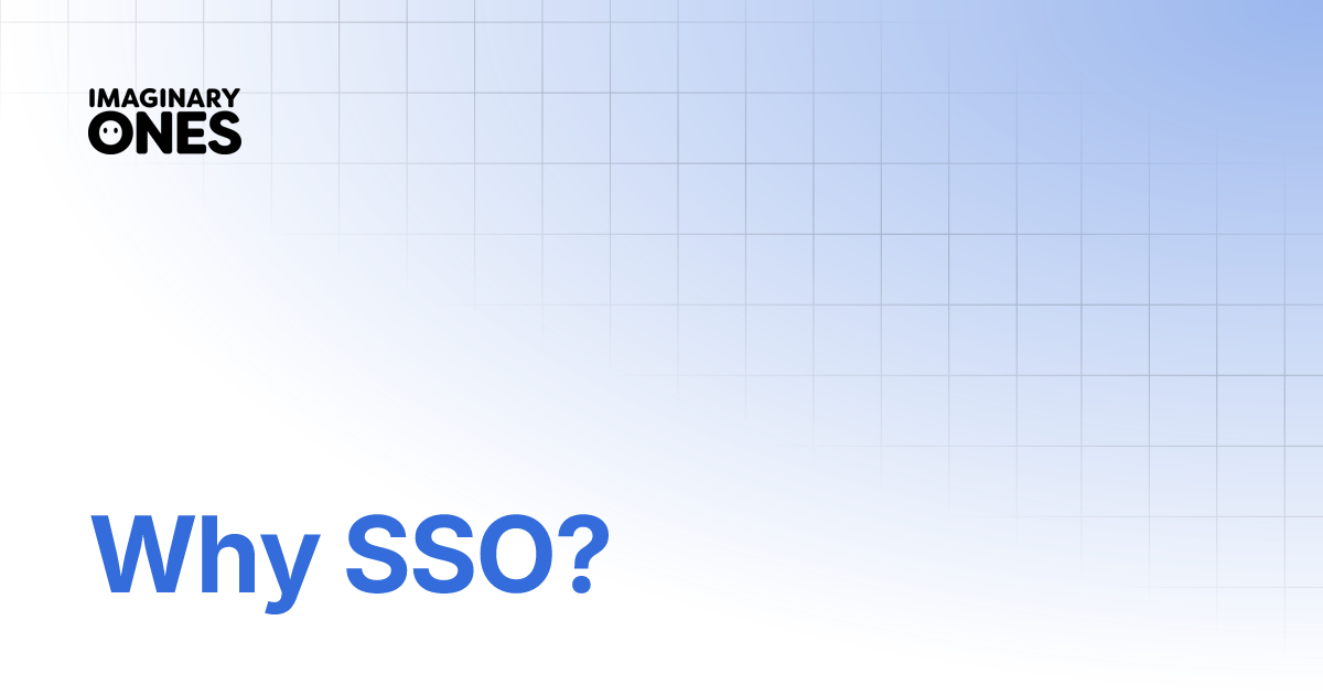 Why SSO? | Imaginary World